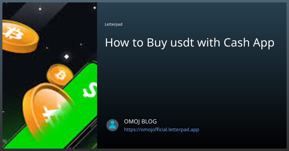 How to Buy usdt with Cash App | by OMOJ BLOG